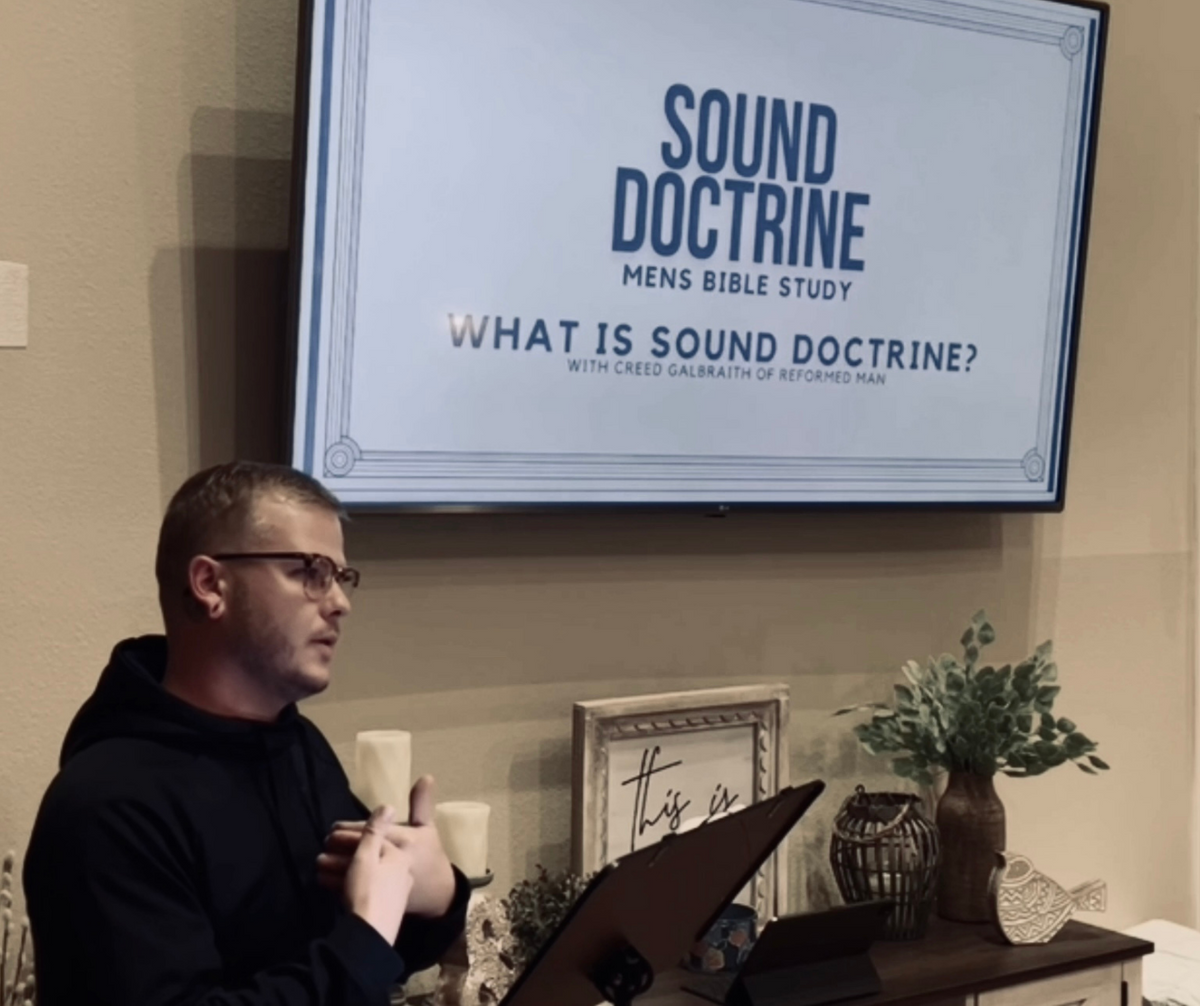 What is Sound Doctrine? Session #1 (Video) – Reformed Man